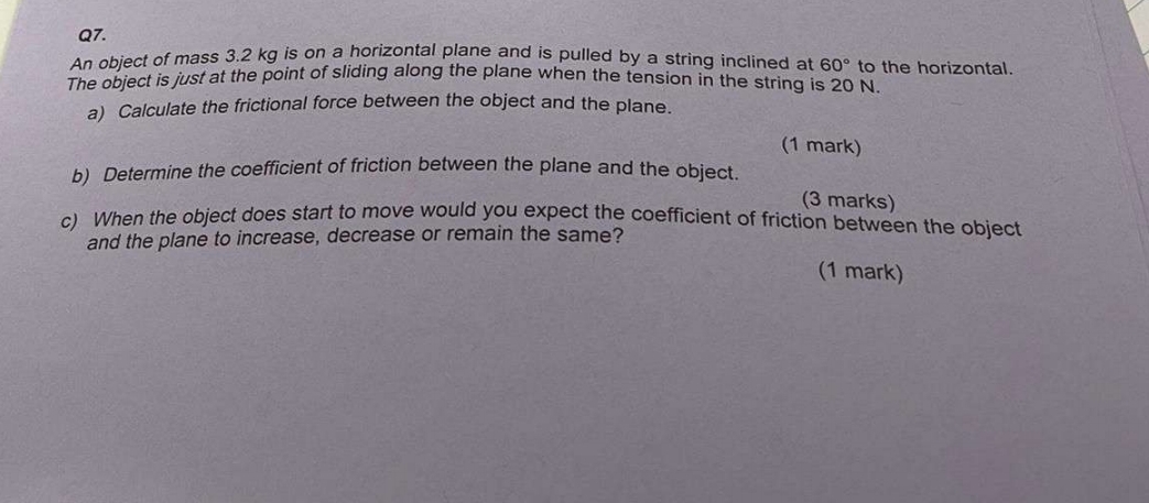 Q7.An object of mass 3.2 ﻿kg is on a horizontal plane | Chegg.com