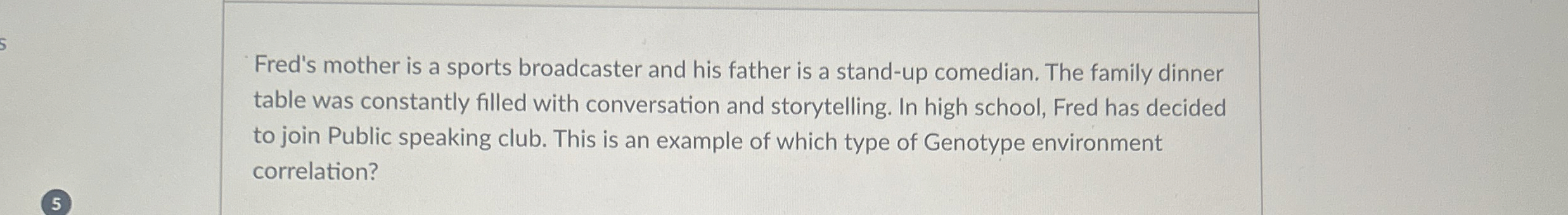 Solved Fred's mother is a sports broadcaster and his father | Chegg.com