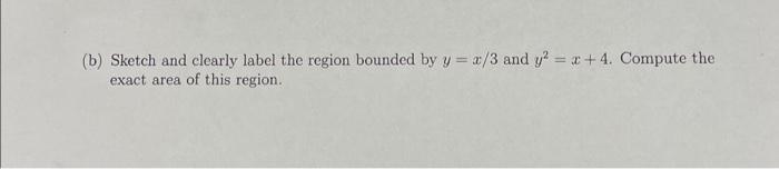 Solved (b) Sketch and clearly label the region bounded by | Chegg.com