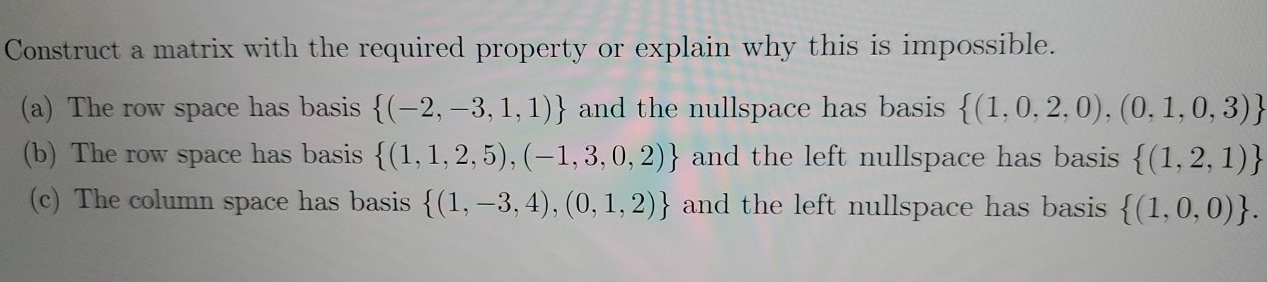 Solved Construct a matrix with the required property or | Chegg.com