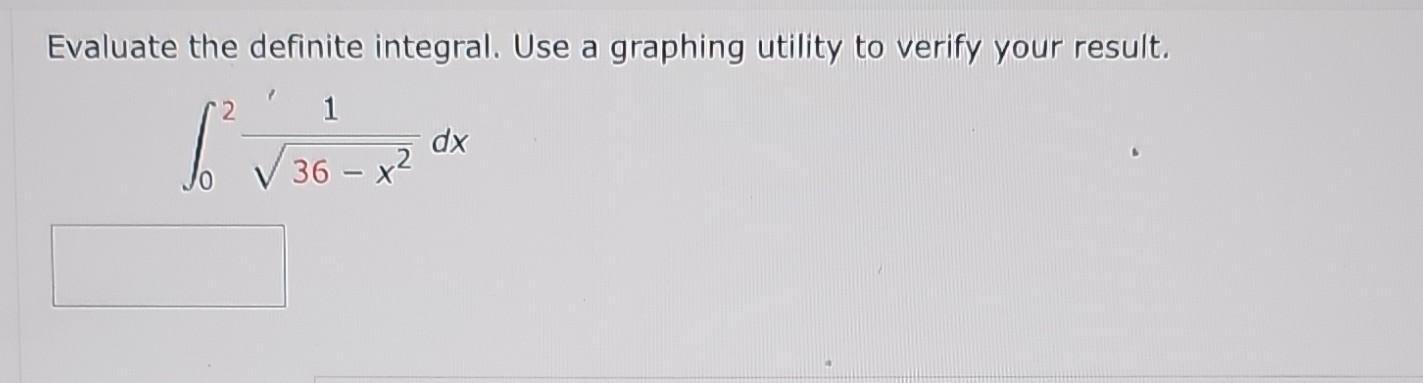 Solved Evaluate the definite integral. Use a graphing | Chegg.com