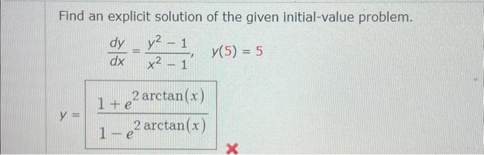 Solved Find An Explicit Solution Of The Given Initial Value