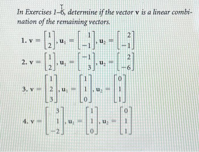 Solved In Exercises 1−6, determine if the vector v is a | Chegg.com