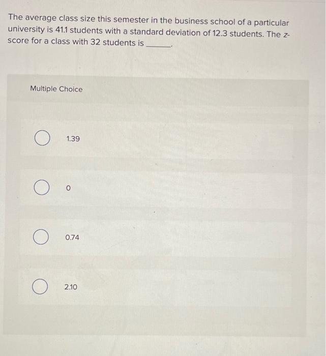Solved The average class size this semester in the business | Chegg.com