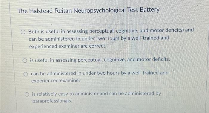 Solved The Halstead-Reitan Neuropsychological Test Battery | Chegg.com