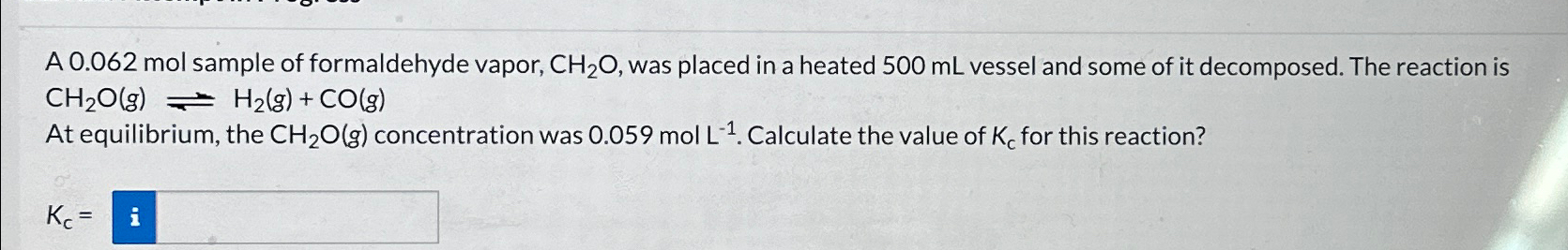 Solved A 0.062mol sample of formaldehyde vapor, CH2O, ﻿was | Chegg.com