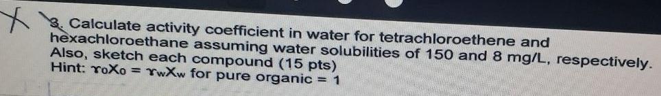 Solved 3. Calculate activity coefficient in water for | Chegg.com