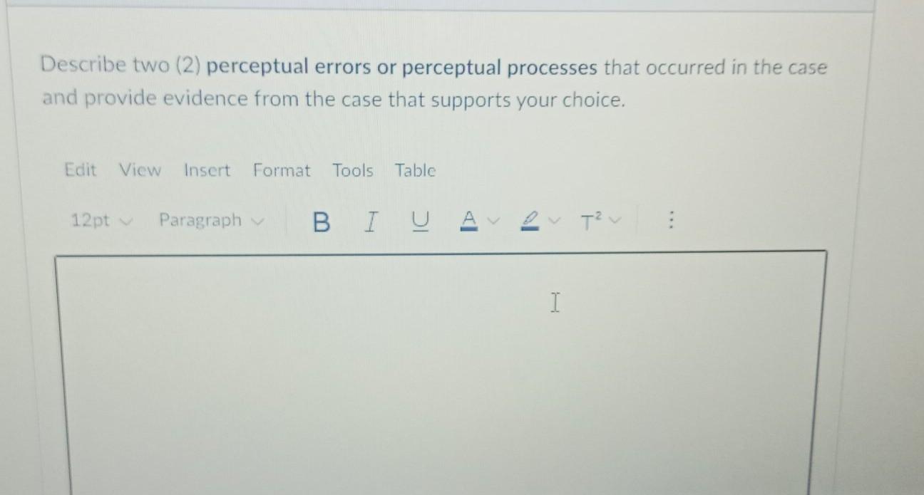Solved Describe two (2) perceptual errors or perceptual | Chegg.com