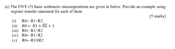 Solved (c) The FIVE (5) basic arithmetic microoperations are | Chegg.com