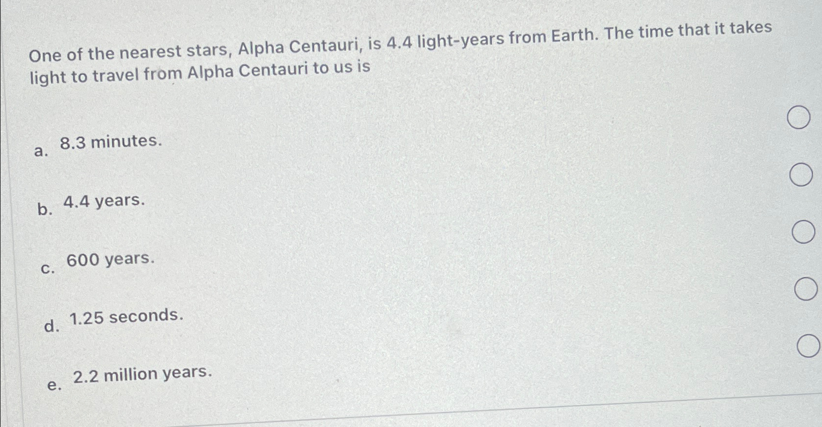 Solved One of the nearest stars, Alpha Centauri, is 4.4 | Chegg.com