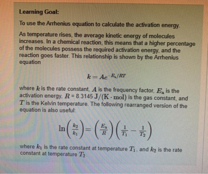 Solved Learning Goal: To use the Arrhenius equation to | Chegg.com