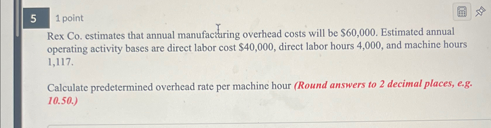 Solved 5 1 ﻿pointRex Co. ﻿estimates that annual | Chegg.com