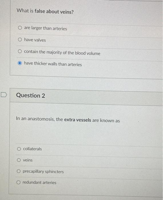 Solved What is false about veins? are larger than arteries | Chegg.com