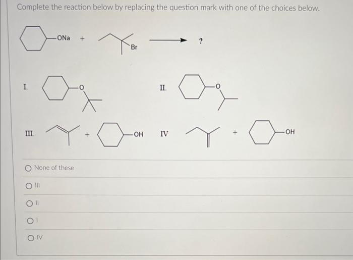 Solved Complete the reaction below by replacing the question | Chegg.com