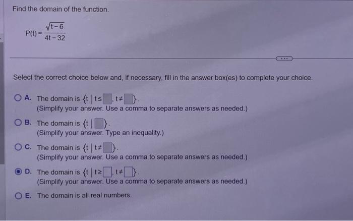 Solved Find The Domain Of The Function P T 4t−32t−6 Select