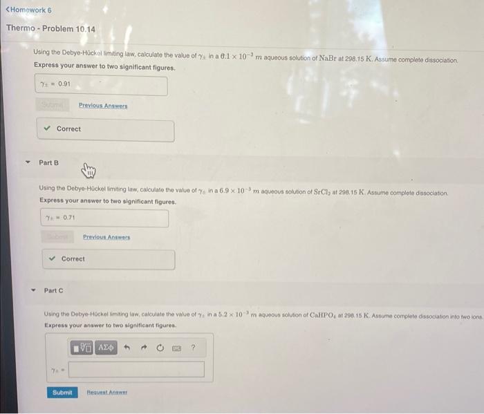 Solved Using the Debye-Huckel limiting law, calculate the | Chegg.com