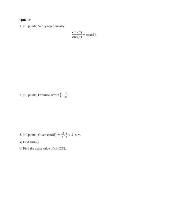 Solved Quiz 10 1. (10 points) Verify algebraically: | Chegg.com