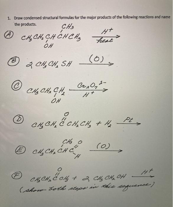 Solved Draw condensed structural formulas for the major | Chegg.com