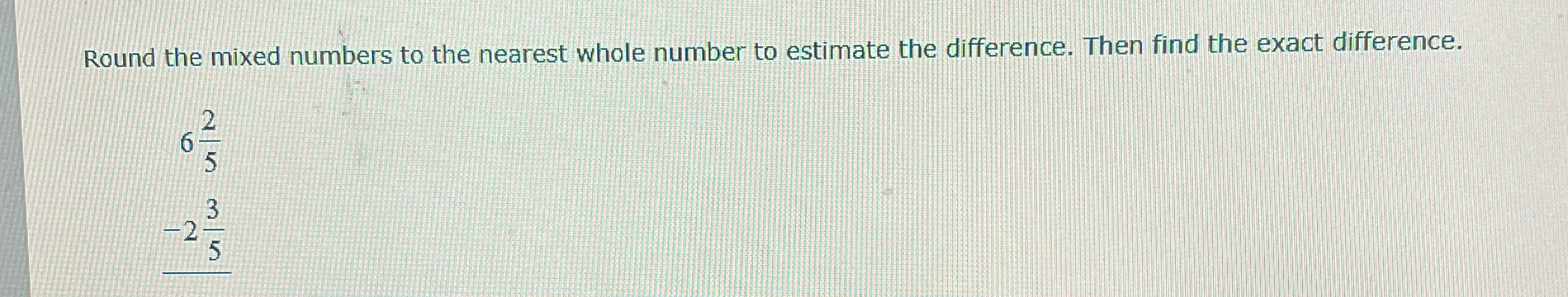 Solved Round the mixed numbers to the nearest whole number | Chegg.com