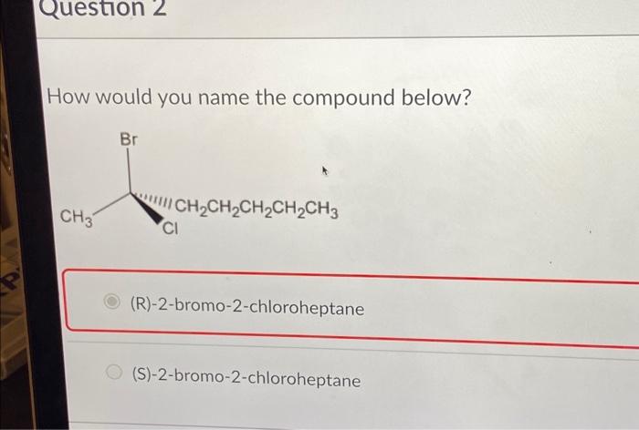 Solved How would you name the compound below? | Chegg.com