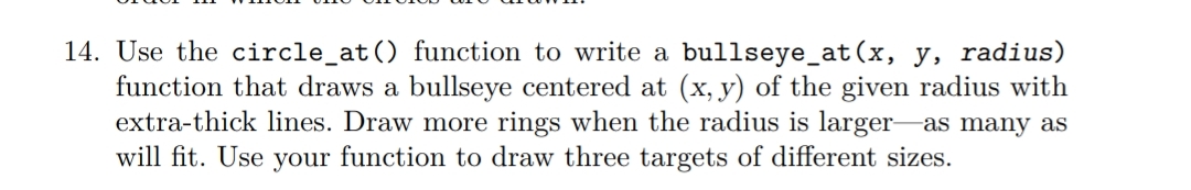 Solved Use the circle_at() ﻿function to write a bullseye_at | Chegg.com