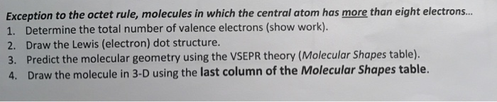 Solved Exception to the octet rule, molecules in which the | Chegg.com