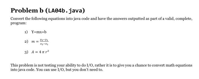Solved Problem b (LA04b. java) Convert the following | Chegg.com