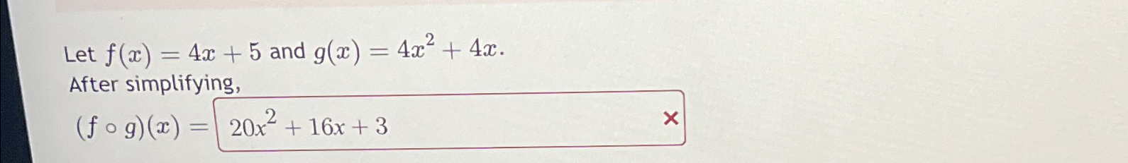 Solved Let f(x)=4x+5 ﻿and g(x)=4x2+4x.After | Chegg.com
