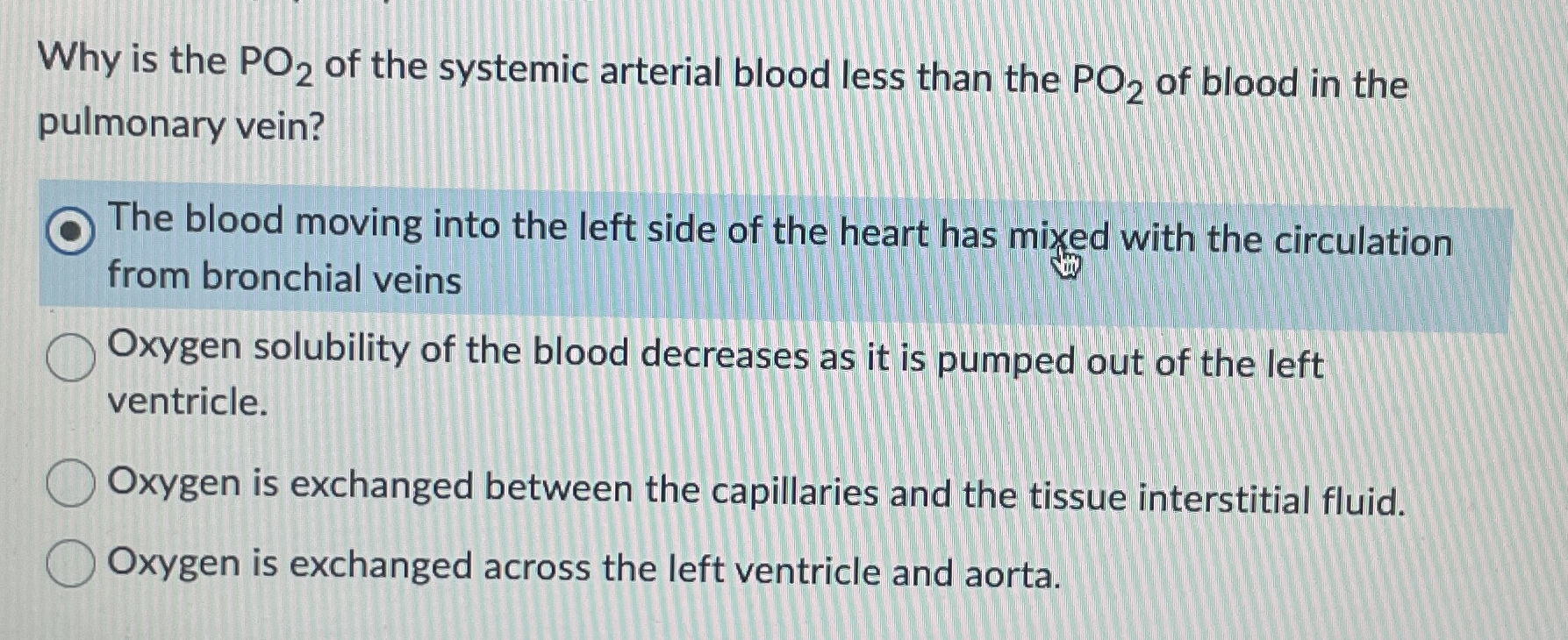 Solved Why is the PO2 ﻿of the systemic arterial blood less | Chegg.com
