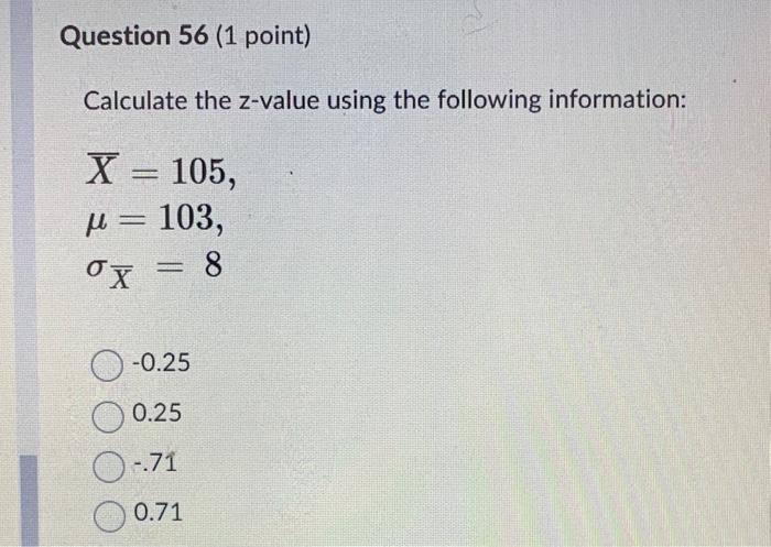 Solved Calculate the z-value using the following | Chegg.com