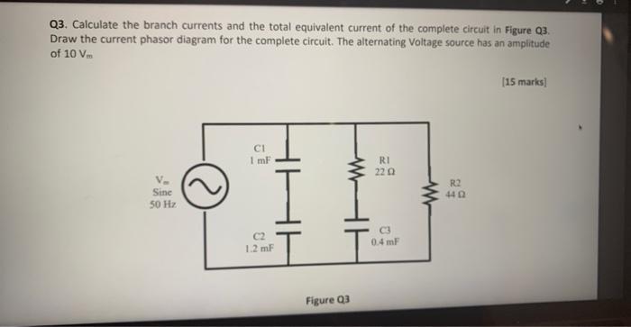 Solved Q3. Calculate the branch currents and the total | Chegg.com