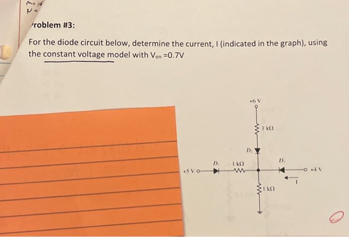 Solved roblem \#3: For the diode circuit below, determine | Chegg.com