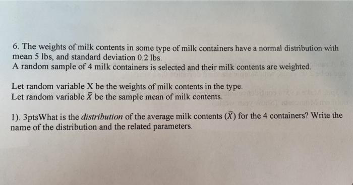 Solved 6. The weights of milk contents in some type of milk | Chegg.com