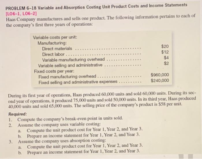 Solved PROBLEM 6-18 Variable and Absorption Costing Unit | Chegg.com