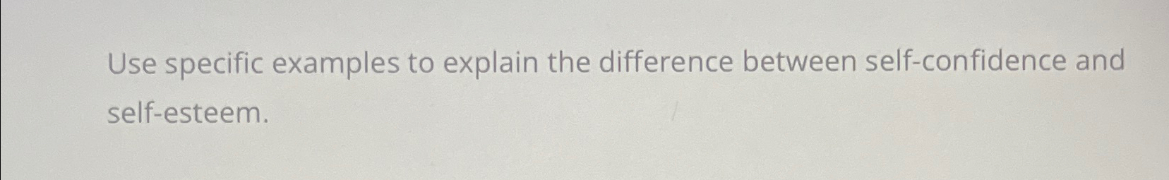 Solved Use specific examples to explain the difference | Chegg.com