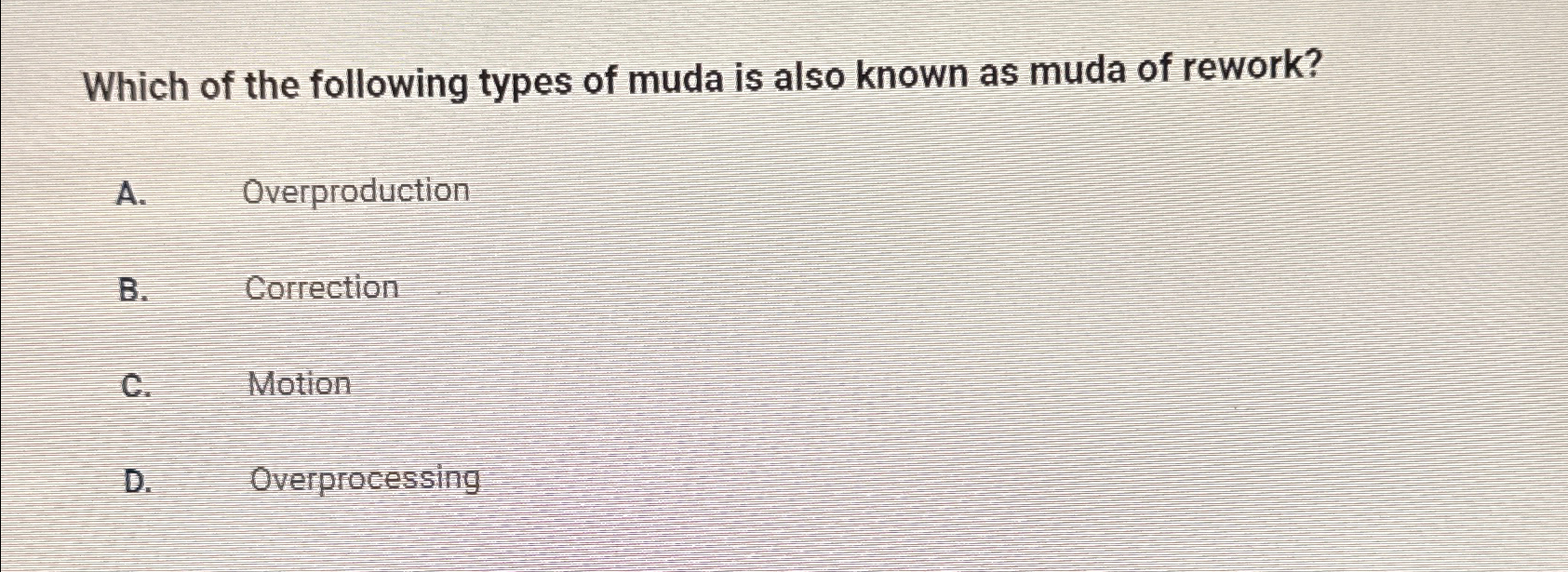 Solved Which of the following types of muda is also known as | Chegg.com