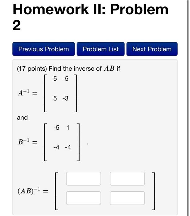 Solved Homework II: Problem 2 Previous Problem Problem List | Chegg.com Solved Homework II: Problem 2 Previous Problem Problem List | Chegg.com