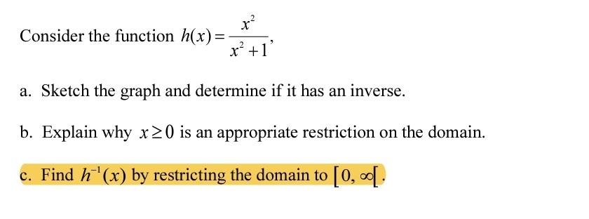 Solved Consider the function h(x)=x2+1x2, a. Sketch the | Chegg.com