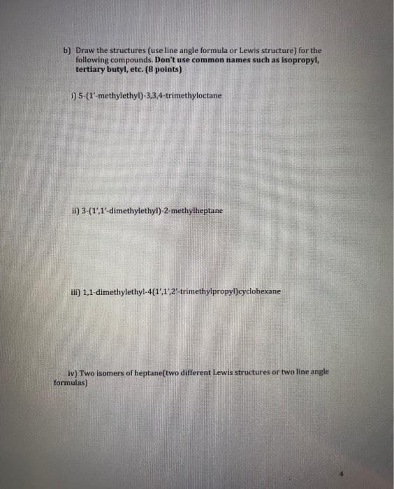 Solved b) Draw the structures (use line angle formula or | Chegg.com