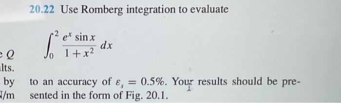 Solved 20.22 Use Romberg integration to evaluate | Chegg.com