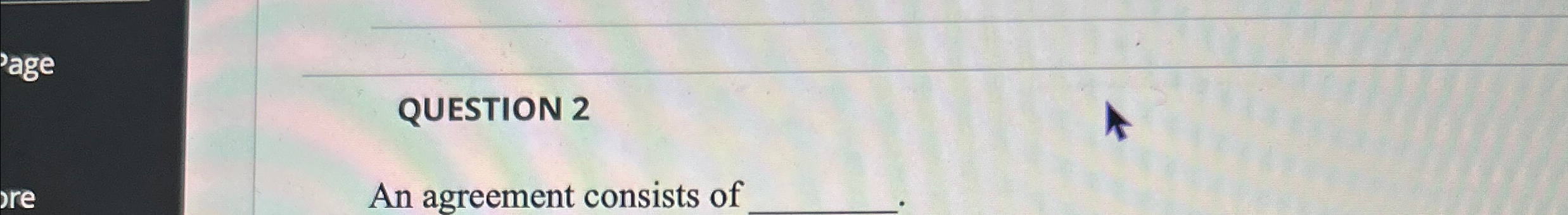 Solved QUESTION 2An agreement consists of | Chegg.com