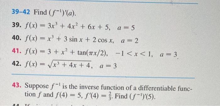Solved 39−42 Find (f−1)′(a) 39. f(x)=3x3+4x2+6x+5,a=5 40. | Chegg.com