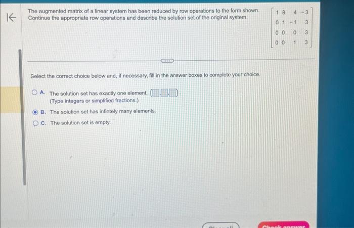 Solved The augmented matrix of a linear system has been | Chegg.com
