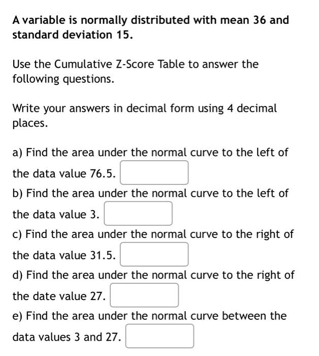 Solved A variable is normally distributed with mean 36 and | Chegg.com