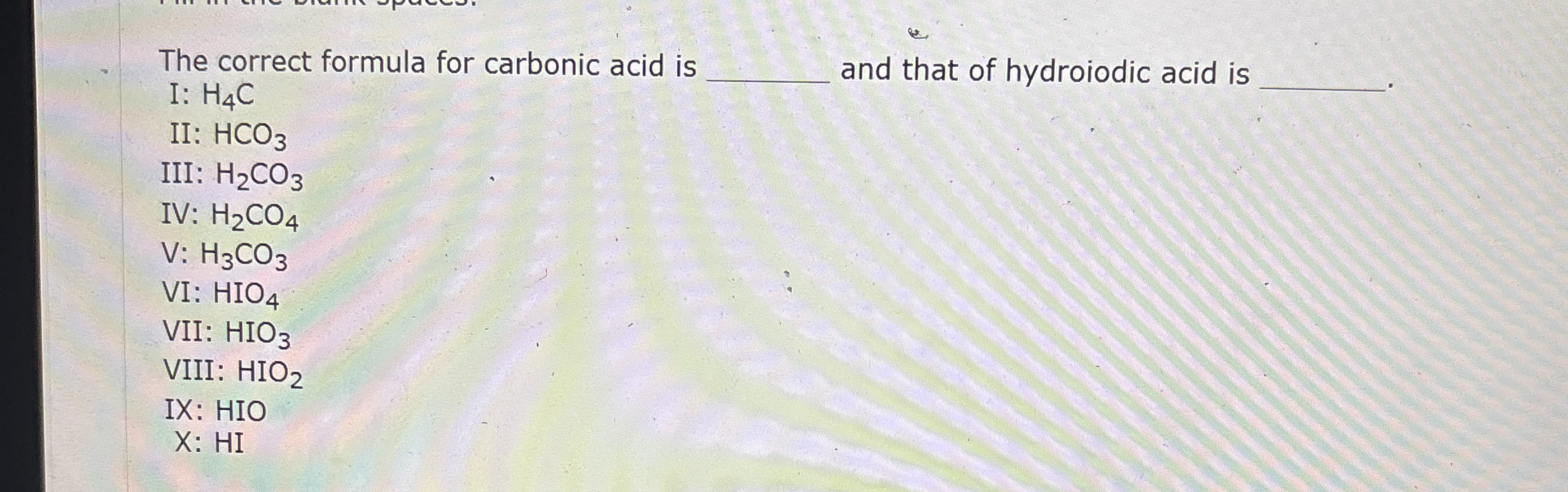Solved The correct formula for carbonic acid isI: H4Cand | Chegg.com