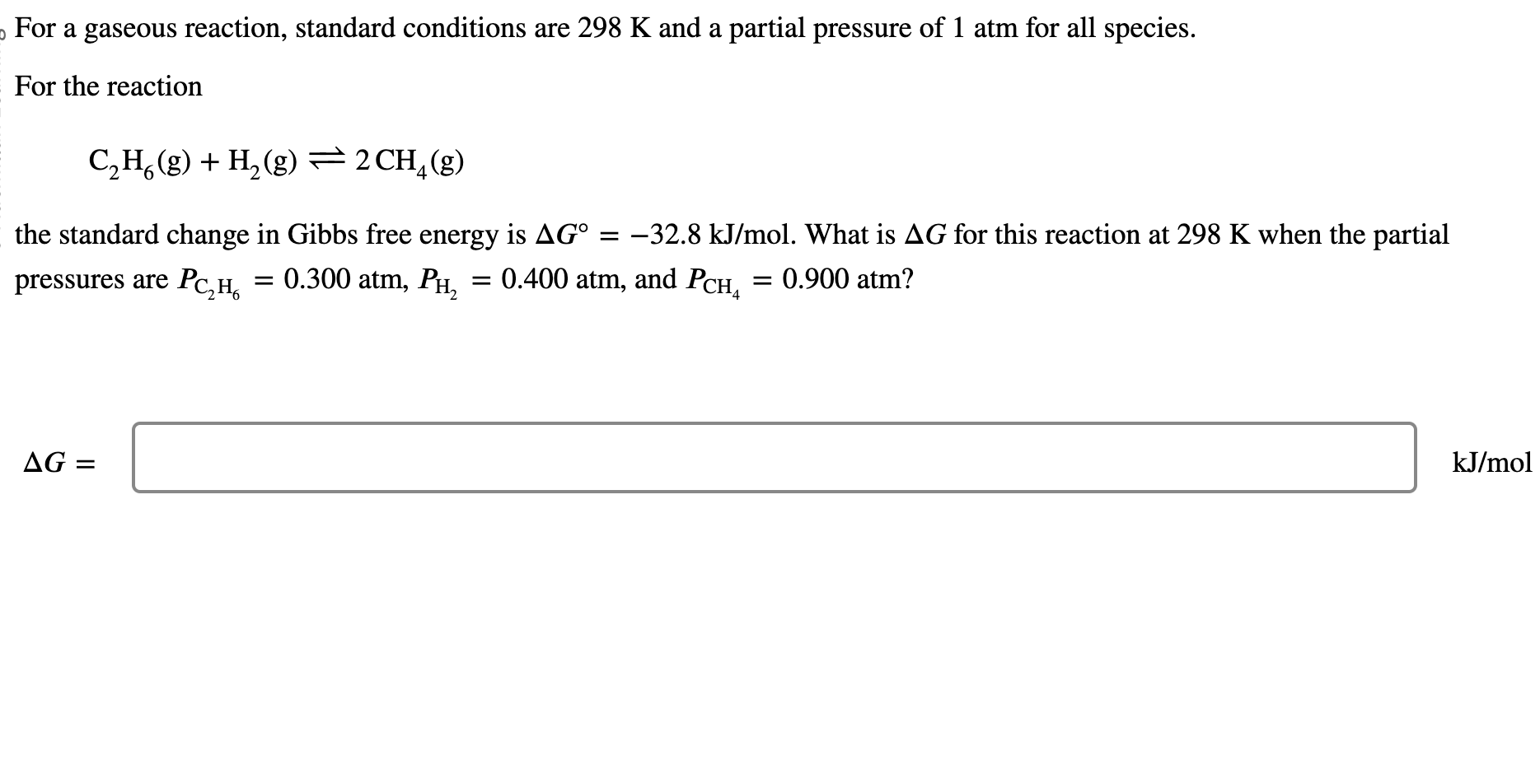 Solved For a gaseous reaction, standard conditions are 298K | Chegg.com
