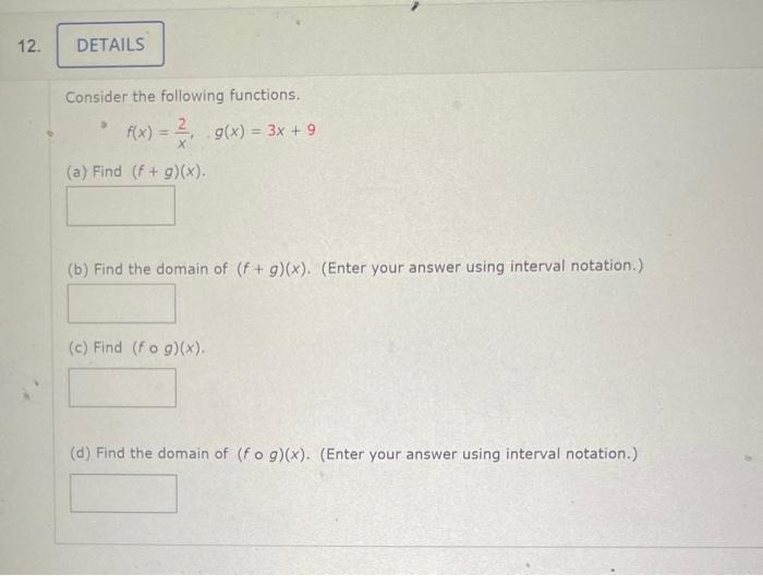 Solved Consider the following functions. f(x)=x2,g(x)=3x+9 | Chegg.com