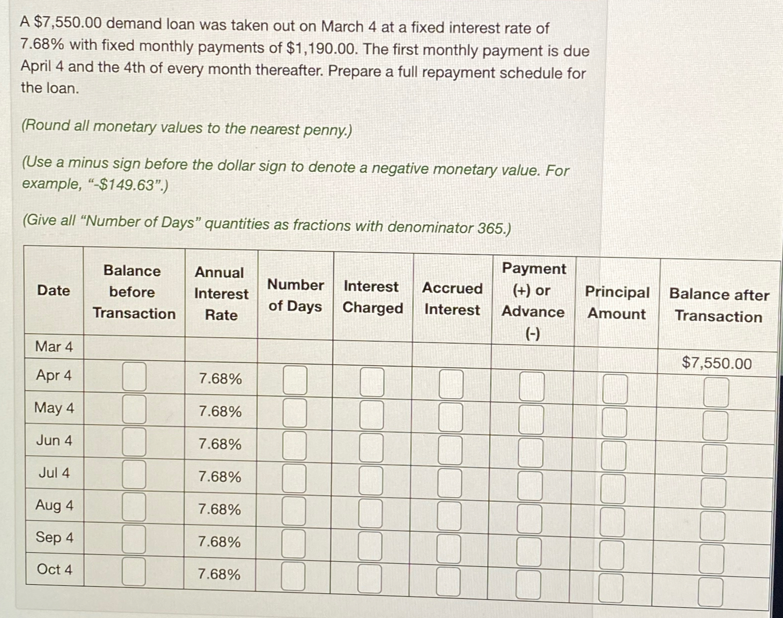 Solved A $7,550.00 ﻿demand loan was taken out on March 4 ﻿at | Chegg.com