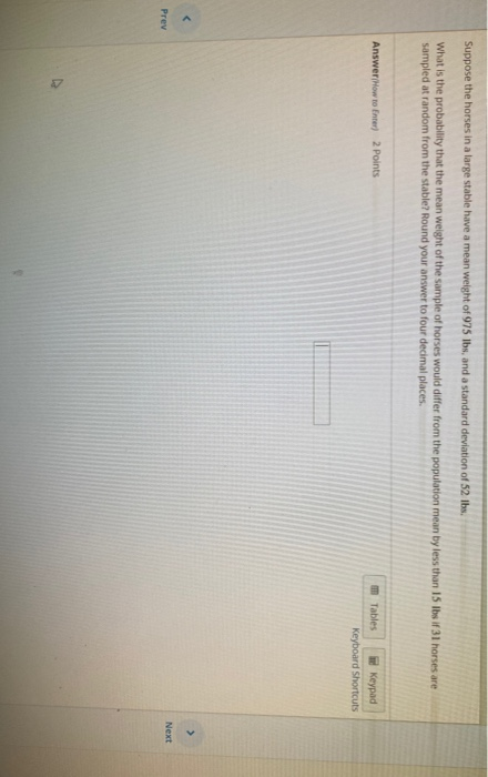 Solved Suppose the horses in a large stable have a mean | Chegg.com