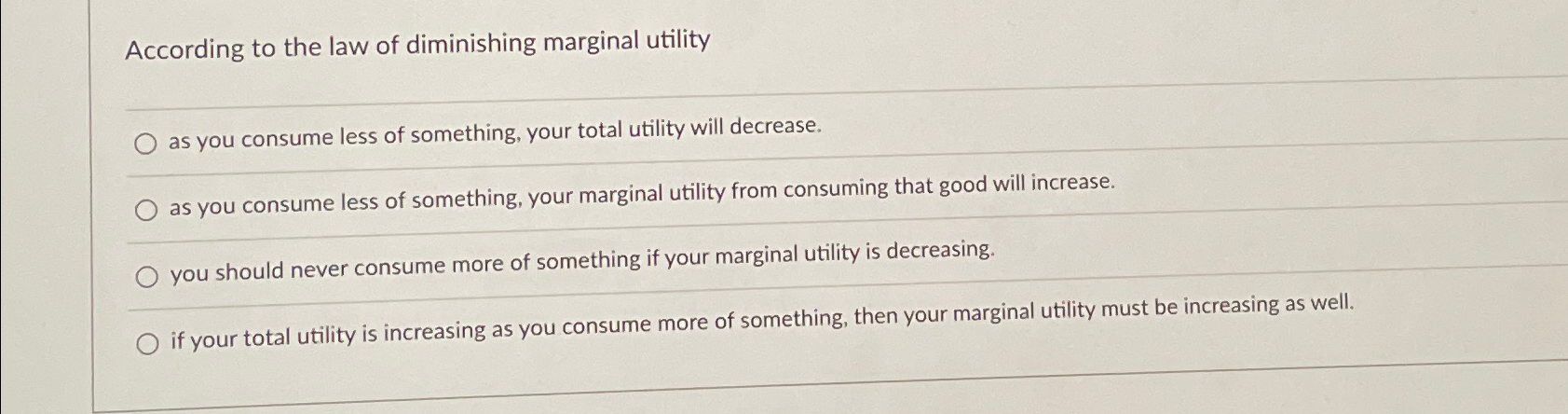 Solved According to the law of diminishing marginal | Chegg.com